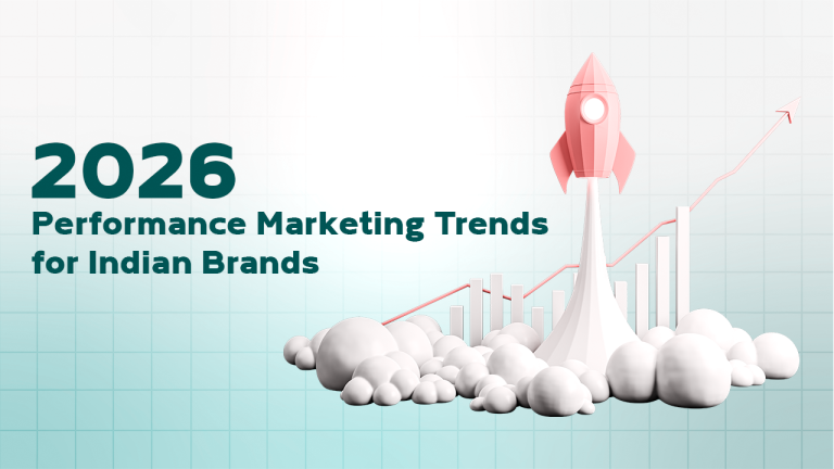 Performance Marketing Trends for Indian Brands in 2026 | Webenza